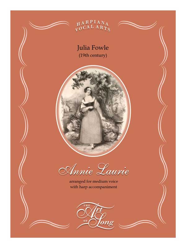 Fowle - Annie Laurie, arr. for medium voice with harp - Harpiana ...